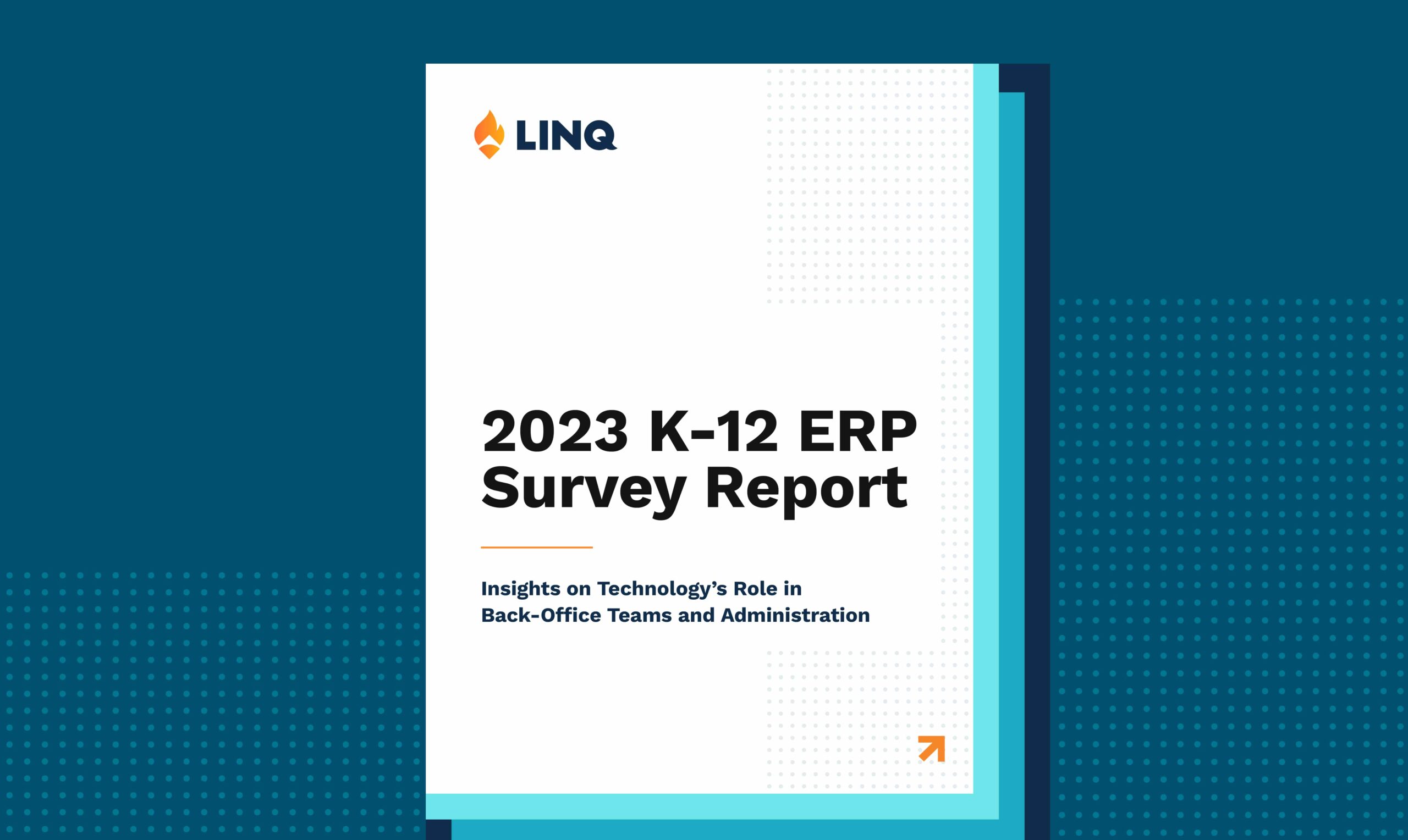 2023 K-12 ERP Survey Report - LINQ | K-12 Software