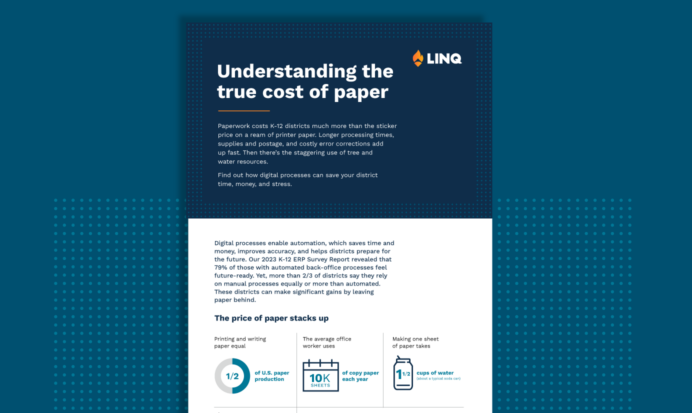 Understanding the True Cost of Paper - LINQ | K‑12 Software