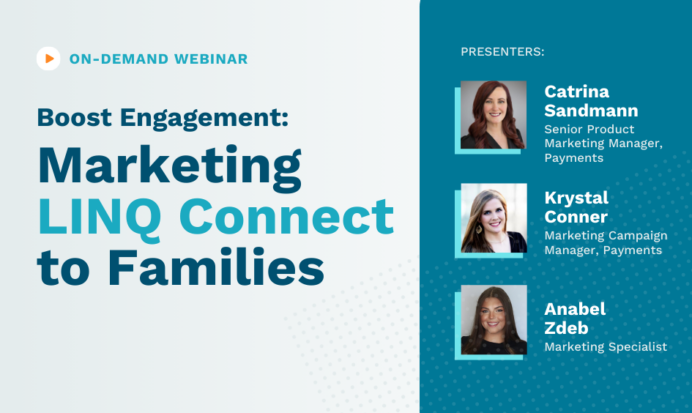 On-Demand: Boost Engagement – Marketing LINQ Connect to Families - LINQ ...